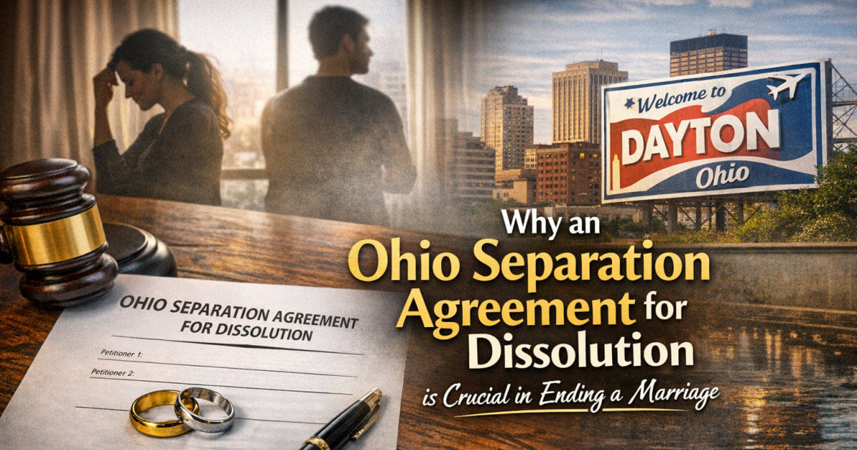 Ohio Separation Agreement for Dissolution | Dayton Divorce Lawyer